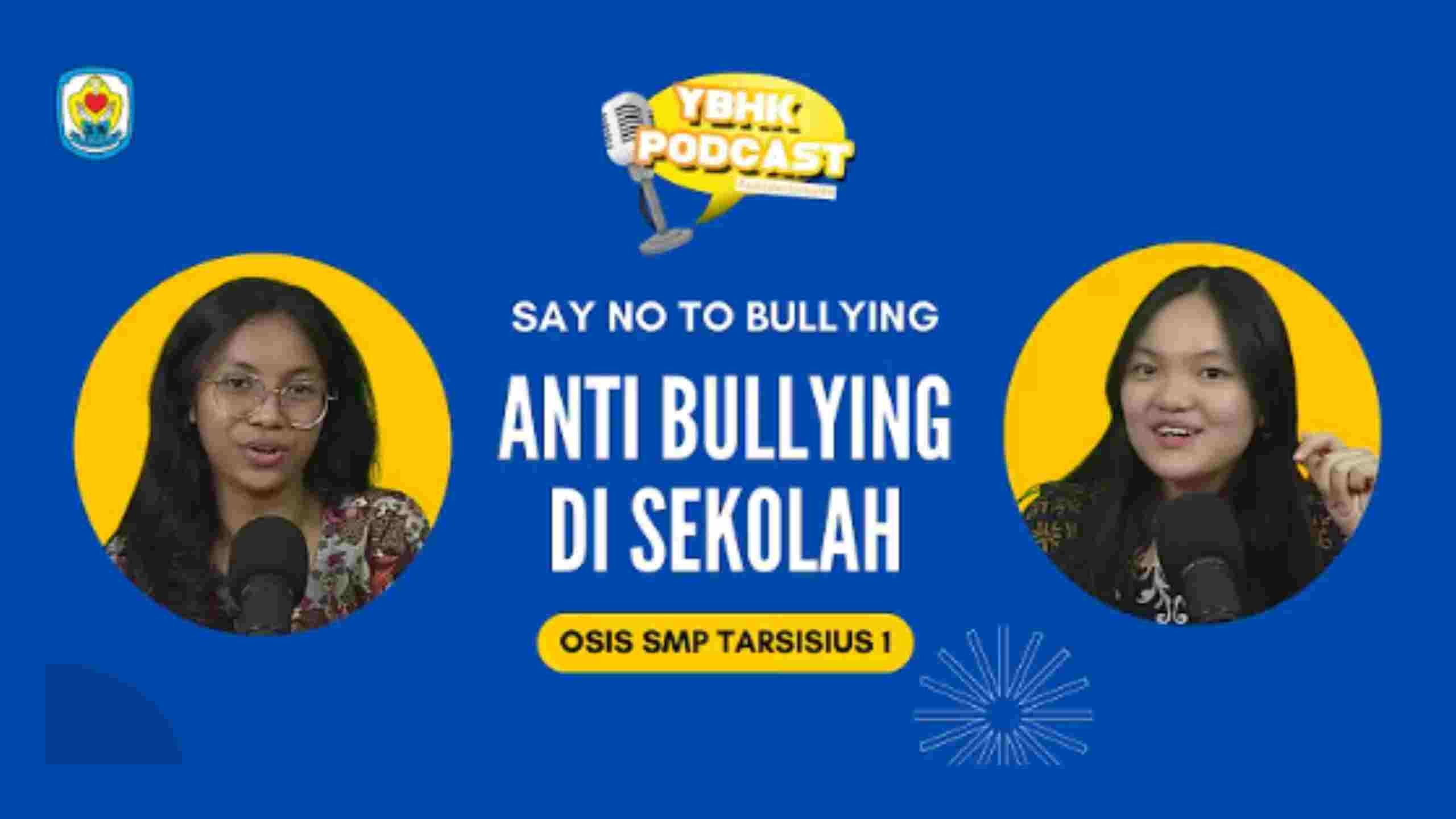 Say No to Bullying: Anti Bullying di Sekolah - Sekolah Tarsisius 1